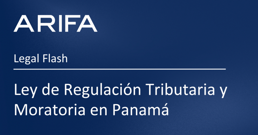 ARIFA - La Firma - Noticias - Ley de regulación tributaria en Panamá